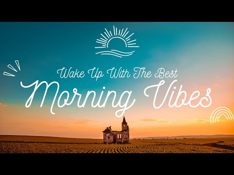 No Ads: Morning Vibes: Wake Up Right with Morning Vibes background music