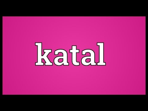 Katal Meaning