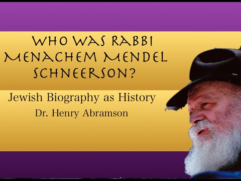 Rabbi Menachem Mendel Schneerson of Chabad – Henry Abramson