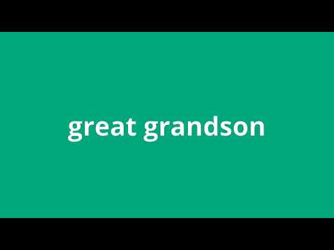 what is the meaning of great grandson