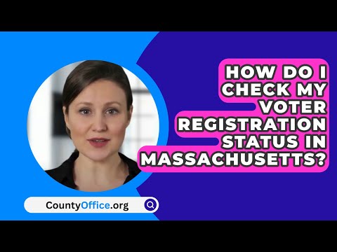 How Do I Check My Voter Registration Status In Massachusetts? - CountyOffice.org