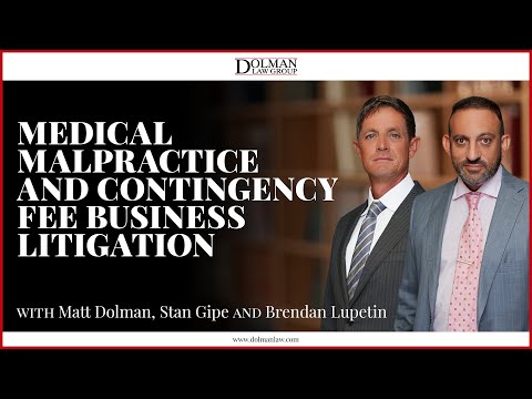 Medical Malpractice Lawsuits and Contingency Fee Business Litigation with Brendan Lupetin