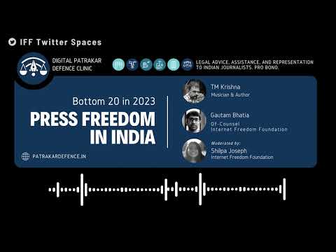 Twitter Space | Bottom 20 in 2023: Press Freedom in India
