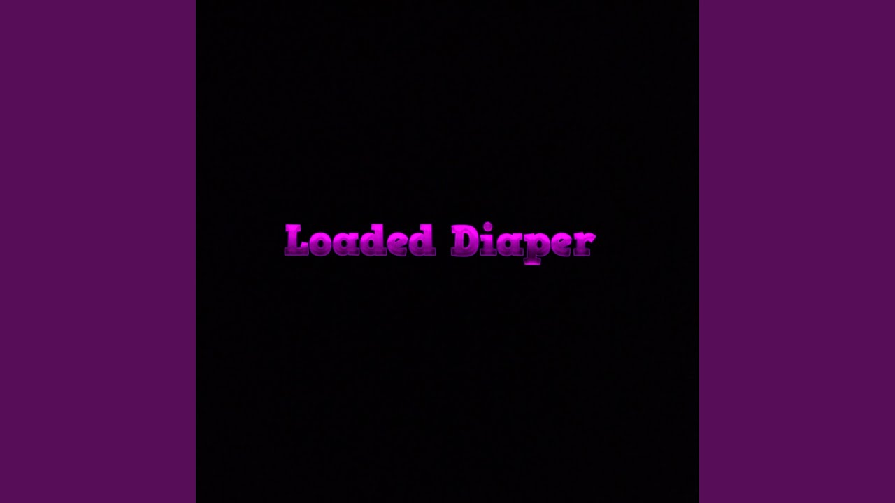 Loaded Diaper
