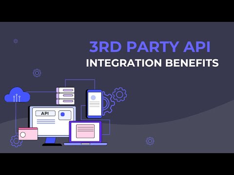 3rd Party API Integration Benefits | Why They Matter