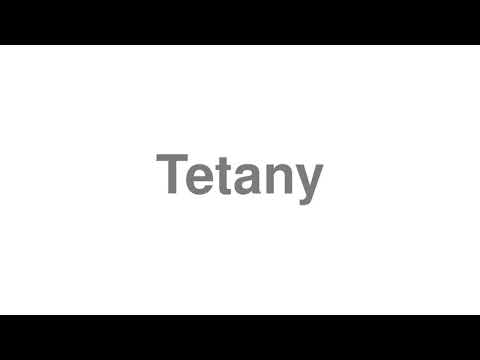 How to Pronounce "Tetany"