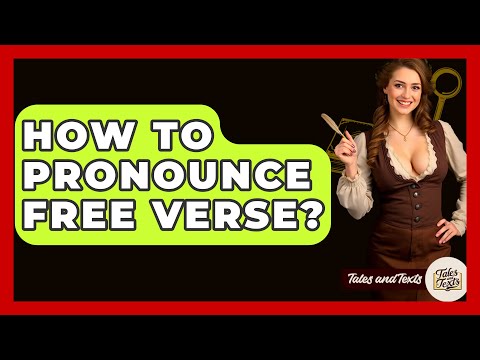 How To Pronounce Free Verse? - Tales And Texts