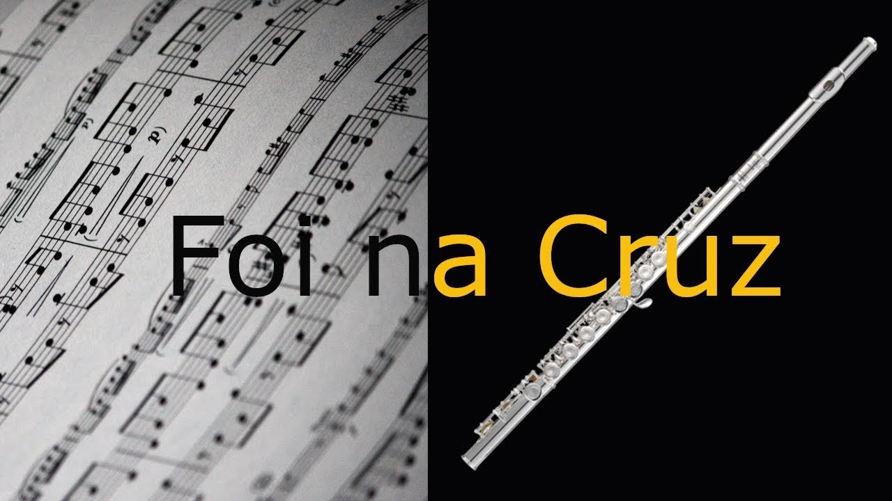 Baixar PDF da Partitura para Flauta Transversal - Foi na Cruz - Harpa ...