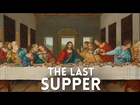 The Last Supper: Leonardo da Vinci's Iconic Painting | The Historian