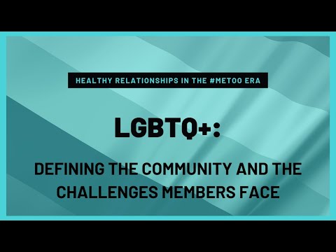 What is LGBTQ+? | The challenges members of the community face