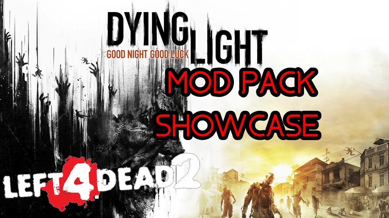 Dying 4 Light ModPack (Left4Dead 2 Mod Showcase)