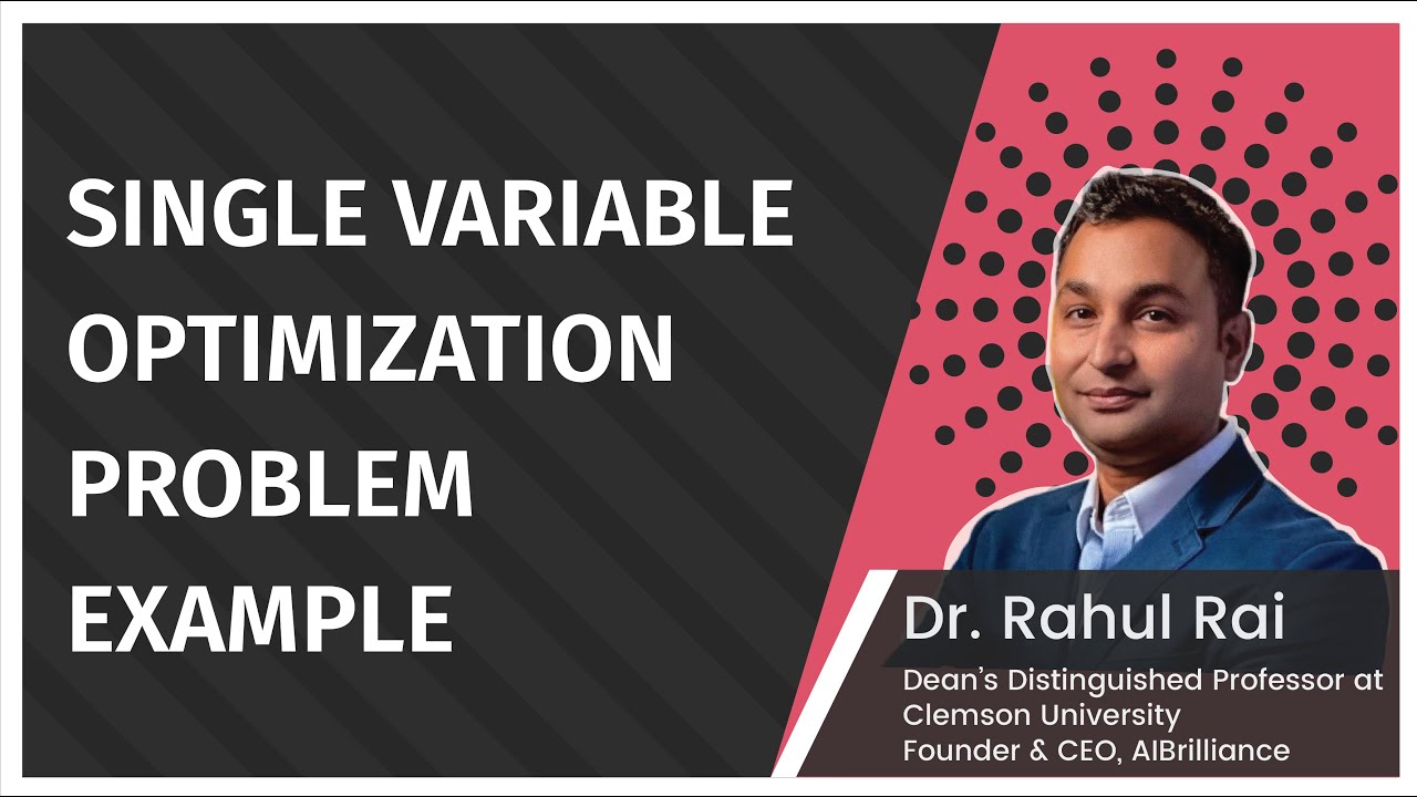 Part 4 - Example Single Variable Optimization Problem