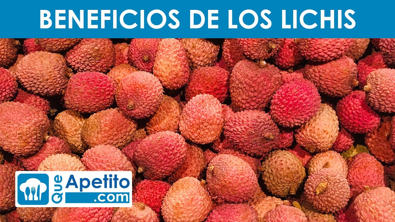 8 Propiedades y Beneficios de los LICHIS 🍊​✅ | QueApetito