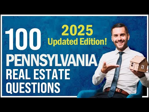 Pennsylvania Real Estate Exam 2025 (100 Questions with Explained Answers - Updated Edition)