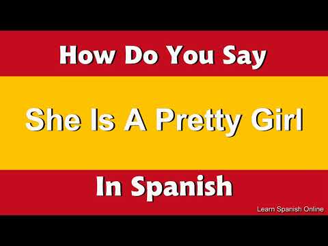 How Do You Say I Am Pretty In Spanish