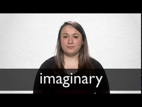 How to pronounce IMAGINARY in British English
