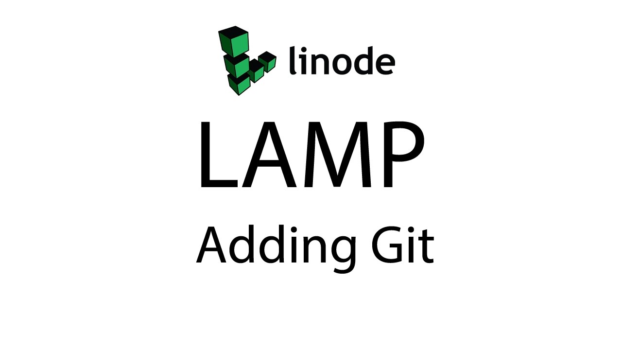 Adding Git to LAMP Server with Linode