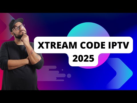 Xtream Code IPTV Of 2025