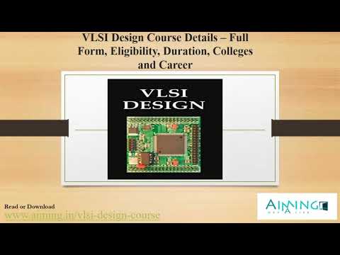 VLSI Design Course Details – Full Form, Eligibility, Duration, Fee, Subjects, Colleges and Career