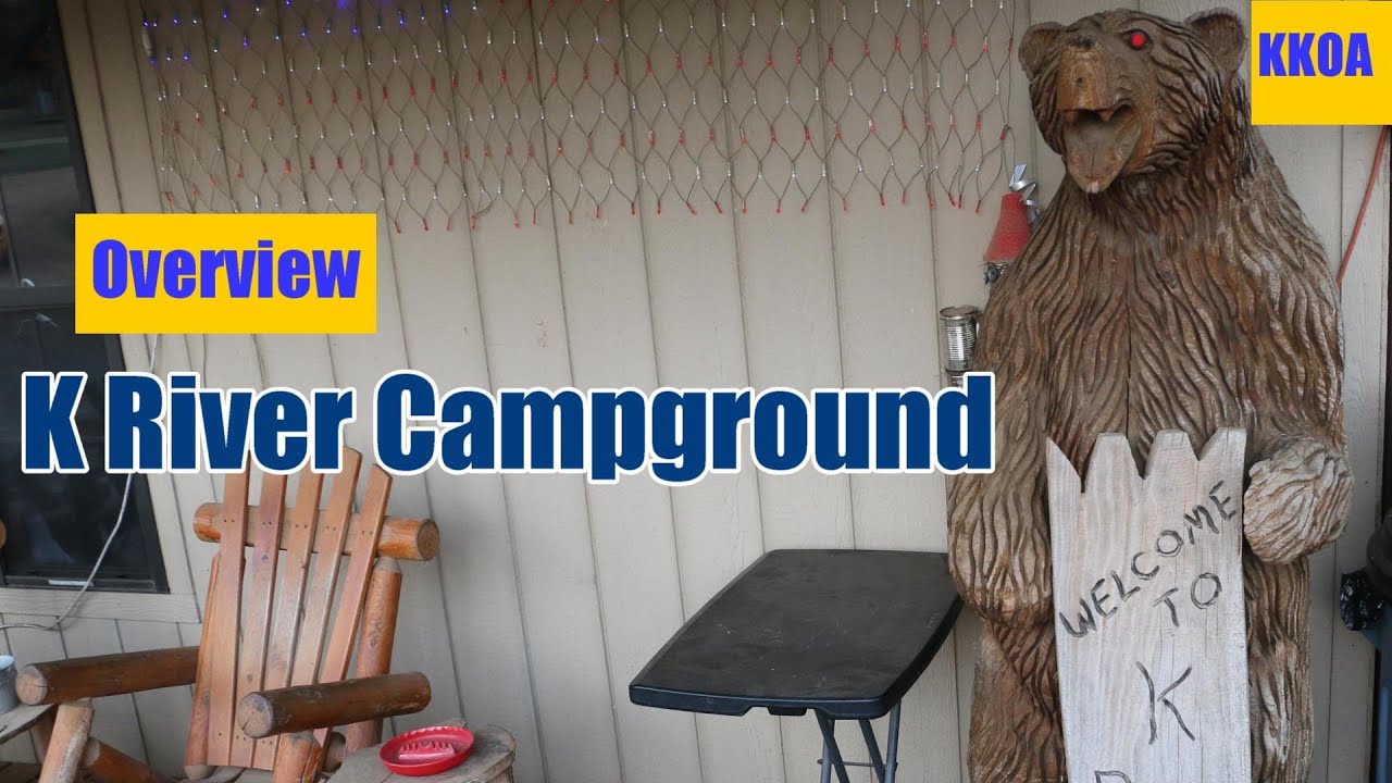 Adam Sandoval's KRiver Campground Overview