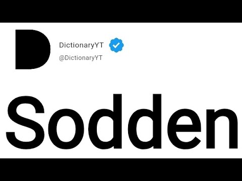 Sodden Meaning in English