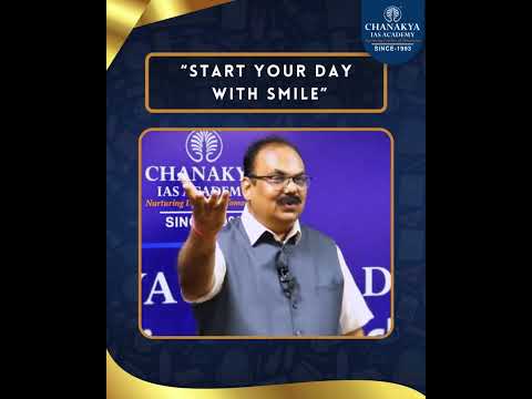 “Start Your Day With Smile” Chanakya IAS Academy