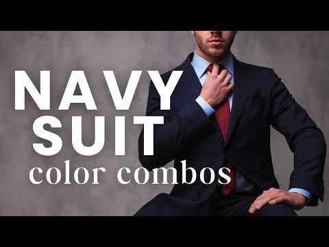 Master Navy Suit Essentials: The Right Shirt & Tie Color Combinations