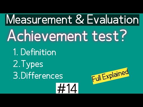 Definition of achievement test | Types of achievement test | standardized test vs teacher made test