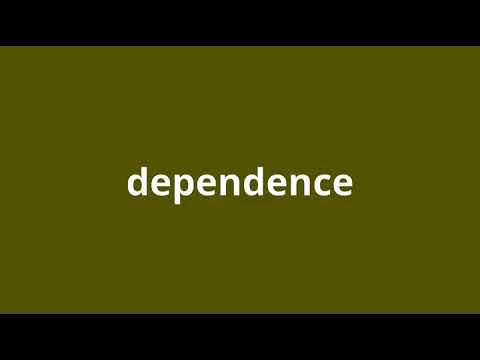 what is the meaning of dependence
