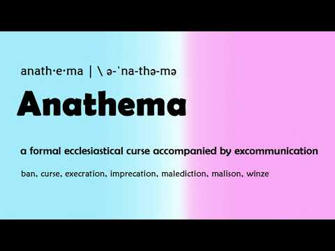 How to Pronounce Anathema and Meaning