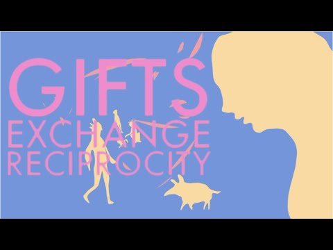 Gifts, Exchange, and Reciprocity