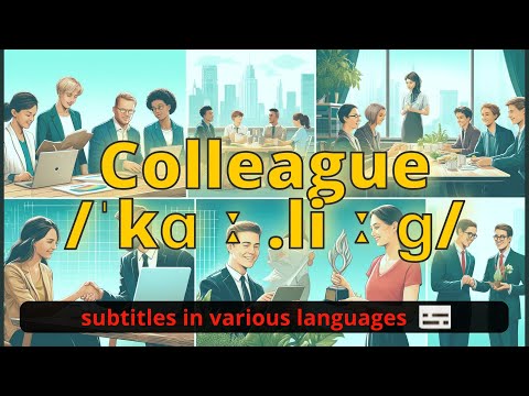 Colleague meaning with 5 examples
