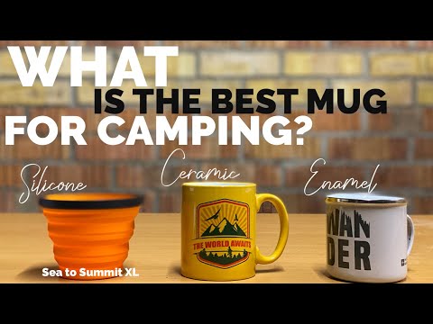What is the best mug for camping in 2021? Silicone, Ceramic or Enamel?