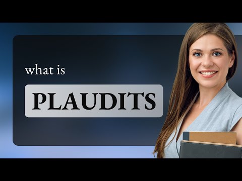 Plaudits | definition of PLAUDITS