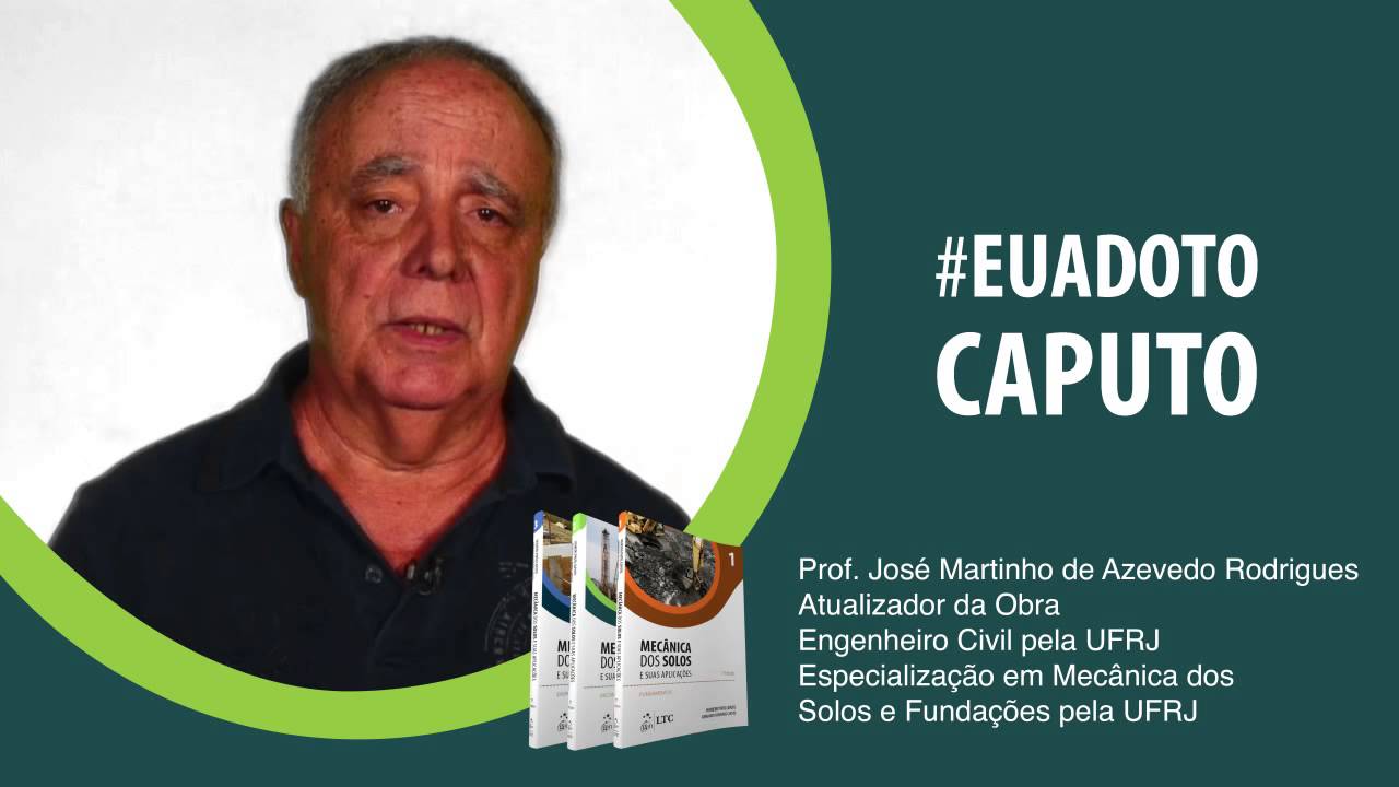 Professor José Martinho - Atualizador da obra “Mecânica dos Solos - E Suas Aplicações