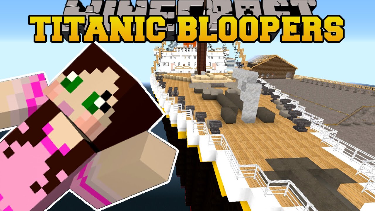 Minecraft: TITANIC MOVIE - BLOOPERS! - Custom Roleplay