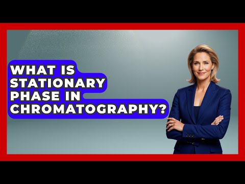 What Is Stationary Phase In Chromatography? - Chemistry For Everyone