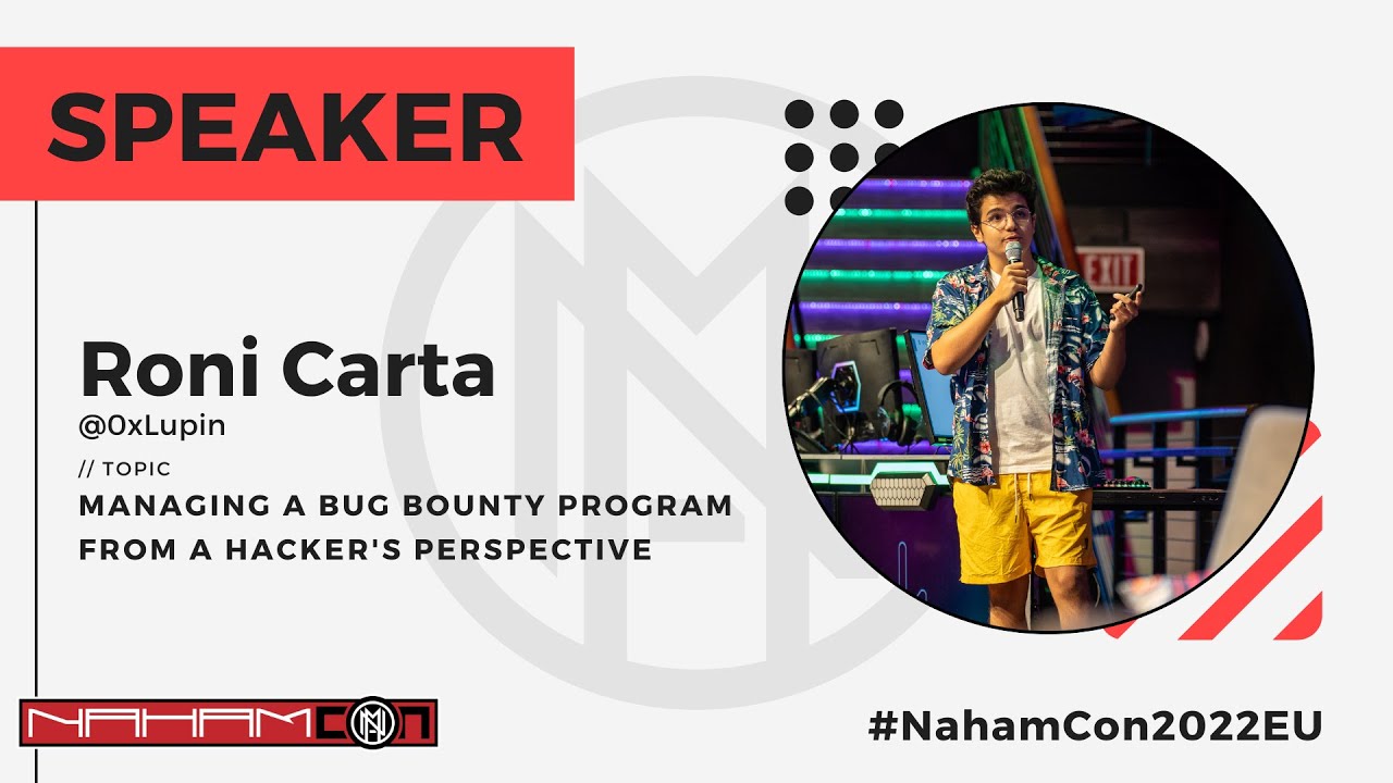 #NahamCon2022EU: Managing a Bug Bounty Program From a Hacker's Perspective by @0xlupin