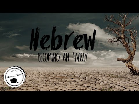 Manna Bites! || Hebrew - Becoming an Ivriy