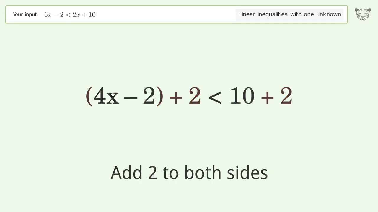 6x-2 less than 2x+10 - Solve linear inequalities with one unknown