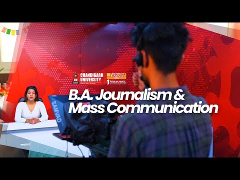 Bachelor of Arts (Journalism & Mass Communication) at Chandigarh University