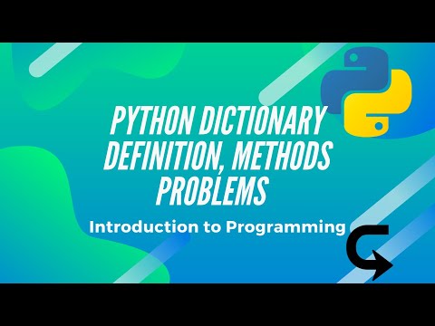 Dictionary Definition, Method & Problem - LECTURE 7 | Introduction to Python | Python for Beginners