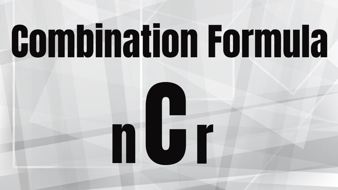 Combination formula-Examples and How to Solve