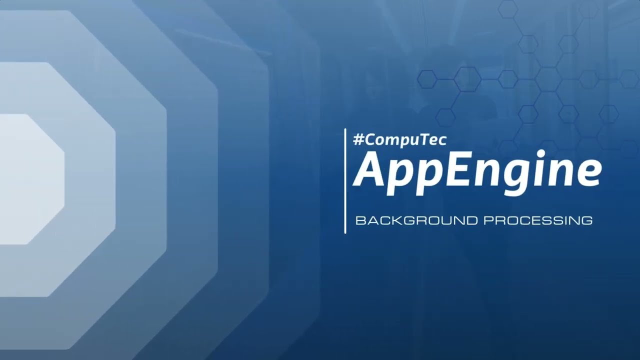 CompuTec AppEngine 3.0 Background Processing