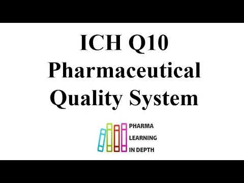 ICH Q10 Pharmaceutical Quality System