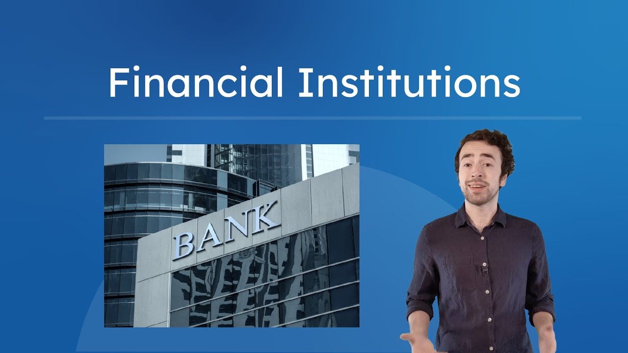 Financial Institutions - Banks, Credit Unions, and More