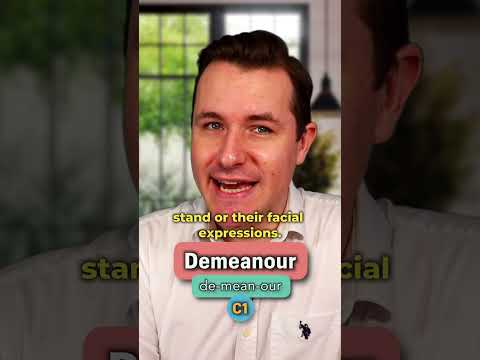 Demeanour - Meaning, Pronunciation and Synonyms (English Word of the Day)