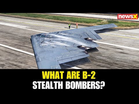 Israel-Iran War: What Are B-2 Stealth Bombers? | Features, Capabilities & Role in Modern Warfare