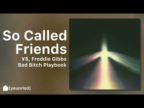 ¥$, Ye, Ty Dolla $ign - So Called Friends (ft. Freddie Gibbs) | NEW LEAK