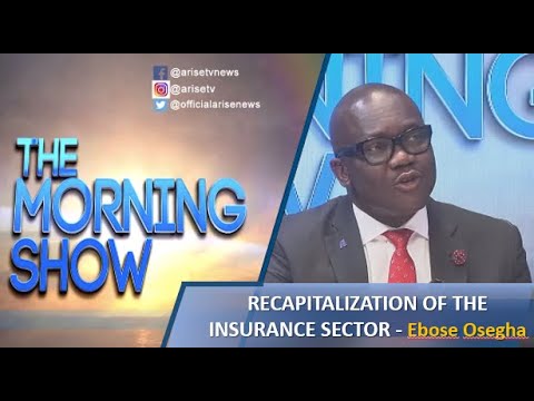 The recapitalization of the insurance sector in Nigeria - Ebose Osegha